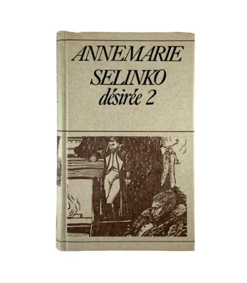Desiree 1-2 - Annemarie Selinko - Knjigarna in antikvariat